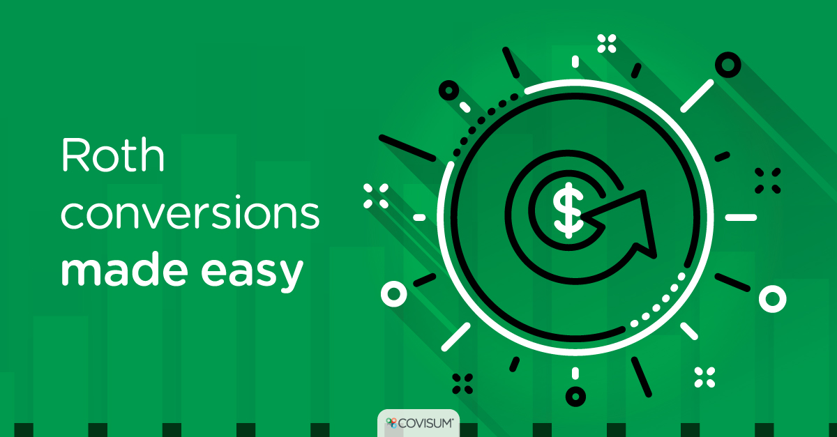 Webinar: Use Software to Make Roth Conversions Easier